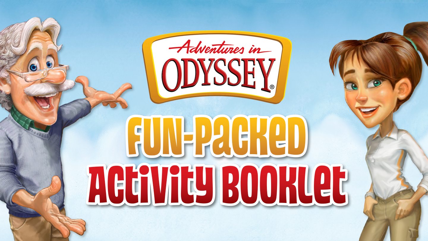 Free Adventures in Odyssey Fun-Packed Activity Booklet