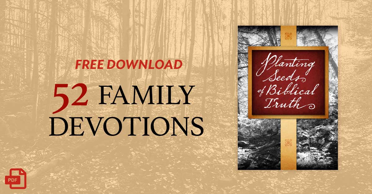 Free: Planting Seeds of Biblical Truth – Focus on the Family Canada